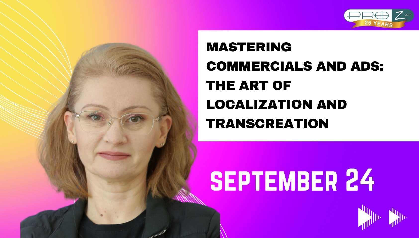 Workshop Mastering commercials and ads: The art of localization and ...